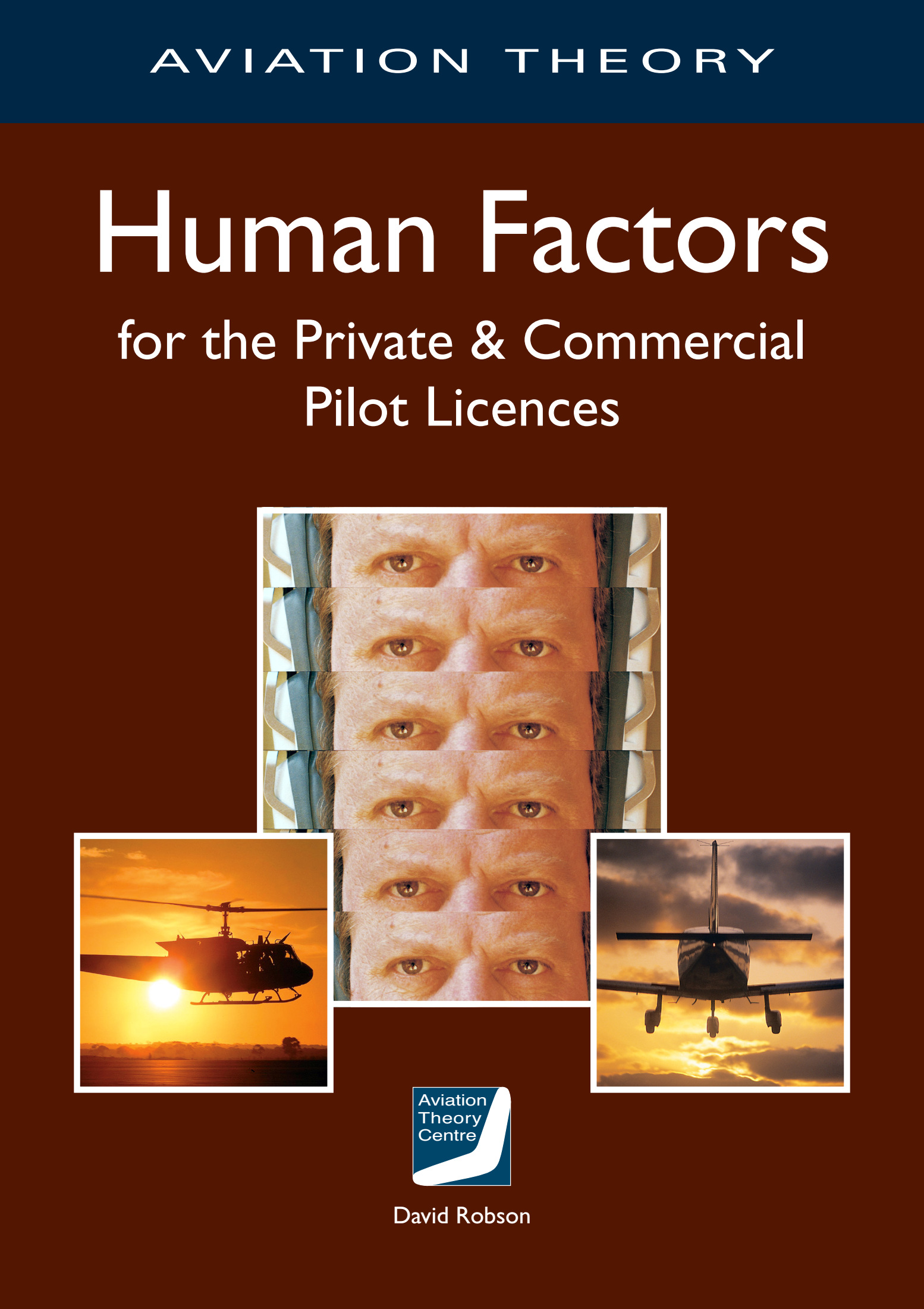 Human Factors (Fourth Edition) - Aviation Theory